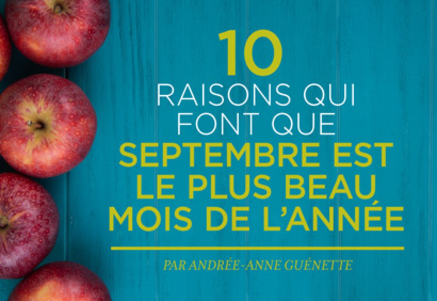 10 raisons d'aimer le mois de septembre | Coup de Pouce