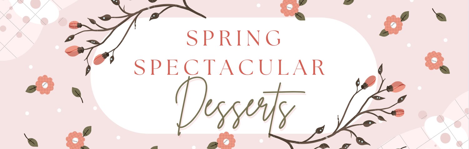 7 Spring Spectacular Dessert Recipes | Canadian Living
