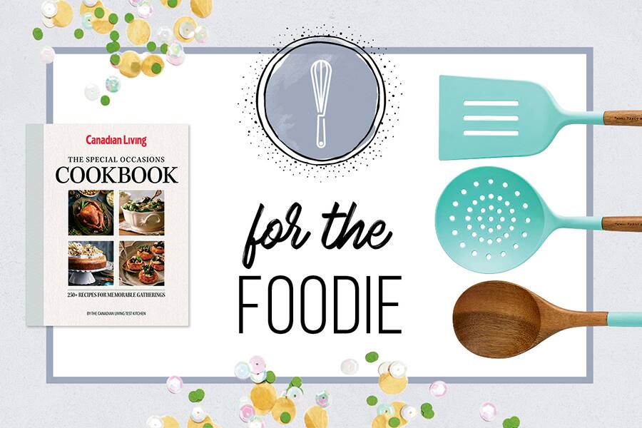Gift ideas for the foodie in your life | Canadian Living