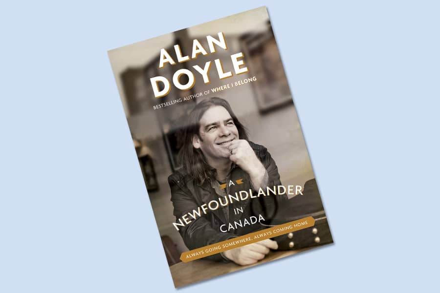 Alan Doyle's "A Newfoundlander in Canada" is full of engaging tales ...