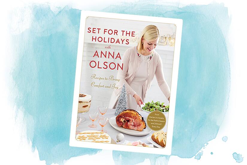 Get ready for the holidays with Anna Olson's latest cookbook | Canadian ...