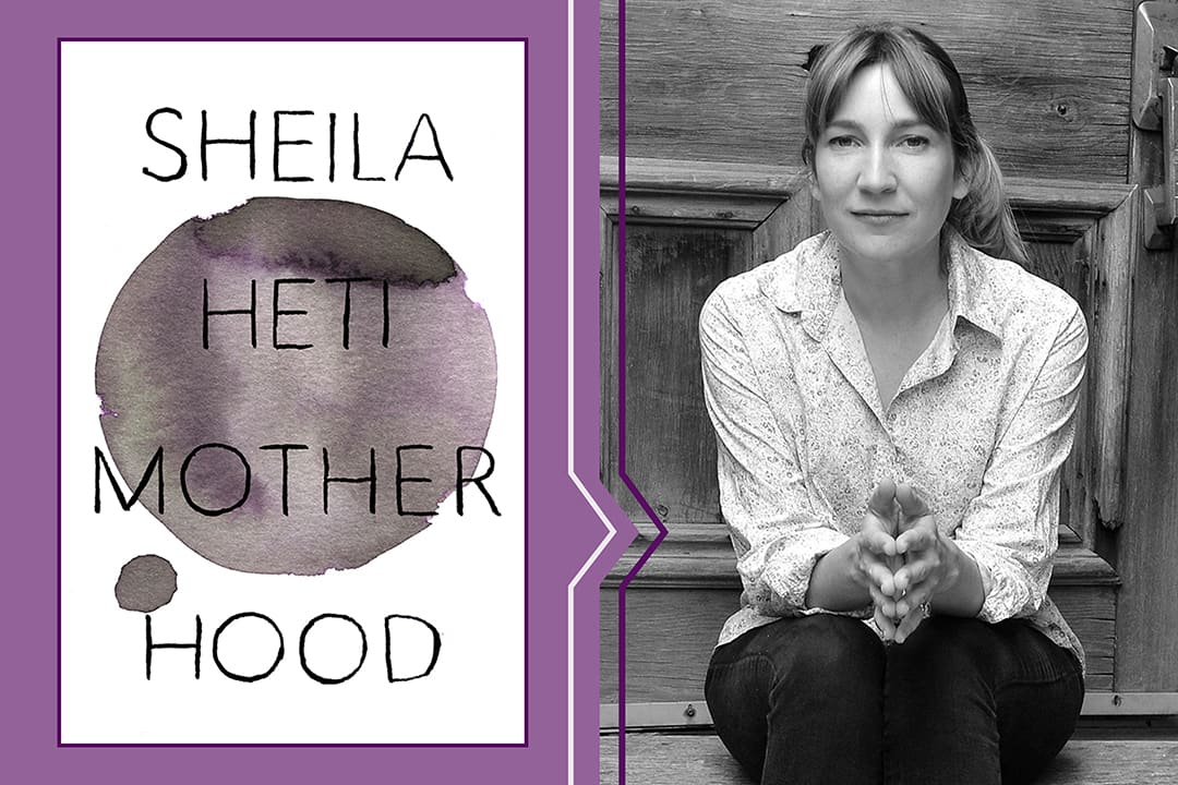 An excerpt from Sheila Heti's Giller-nominated novel, Motherhood ...