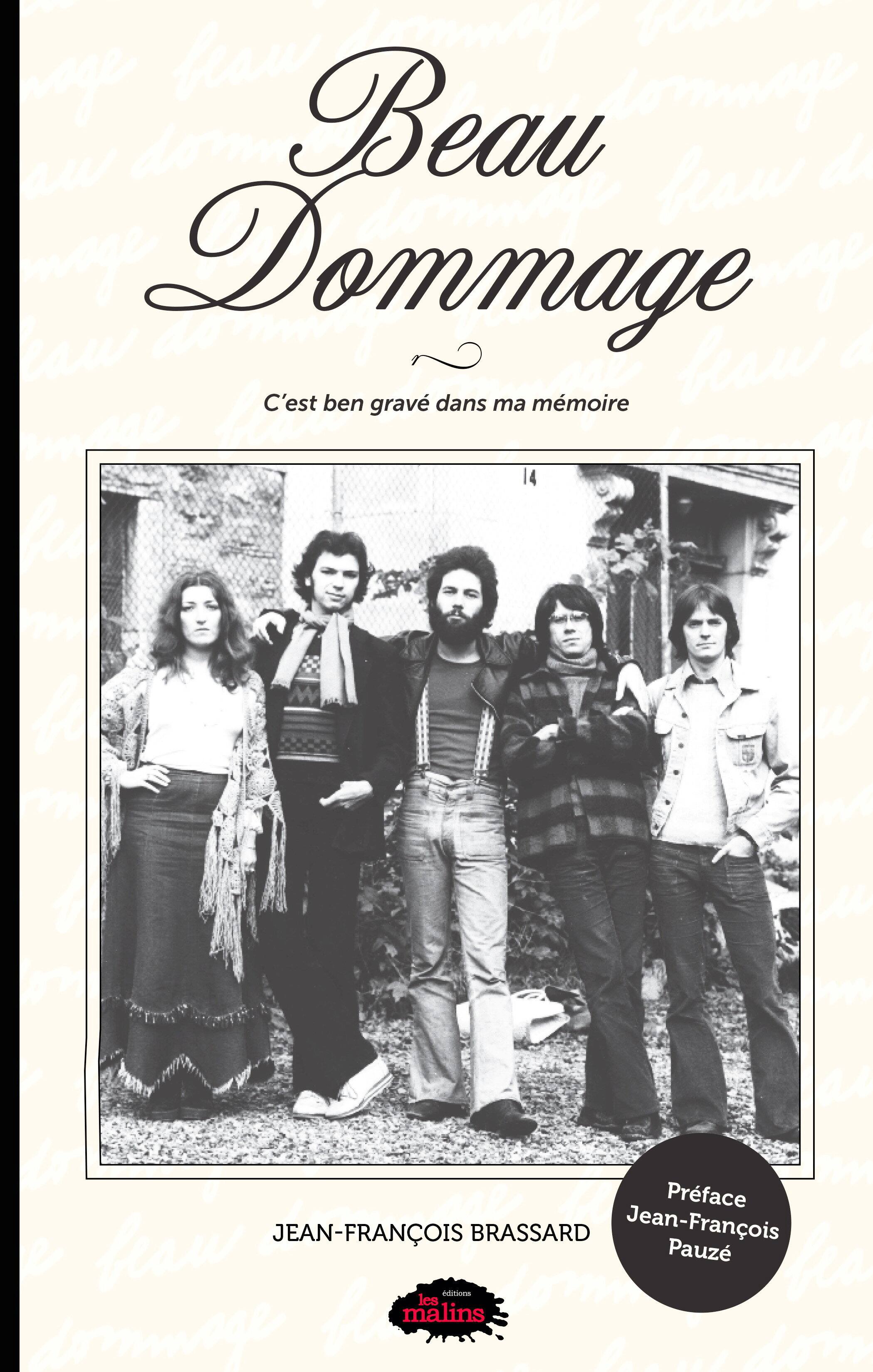 «Une bio de Beau Dommage, tu écris ça une fois dans ta vie»: le ...