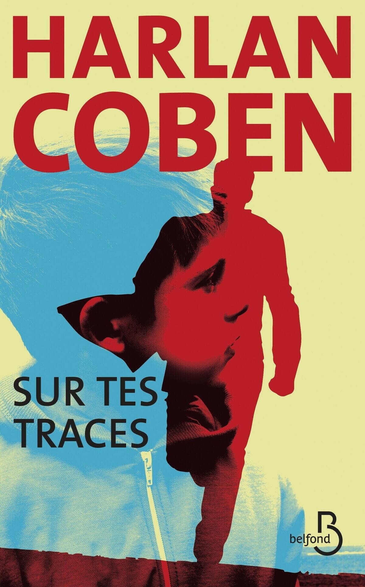 «Sur tes traces»: Harlan Coben raconte l'histoire d'un homme accusé d ...