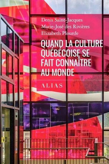 Essai: la culture québécoise est-elle exportable? | JDM
