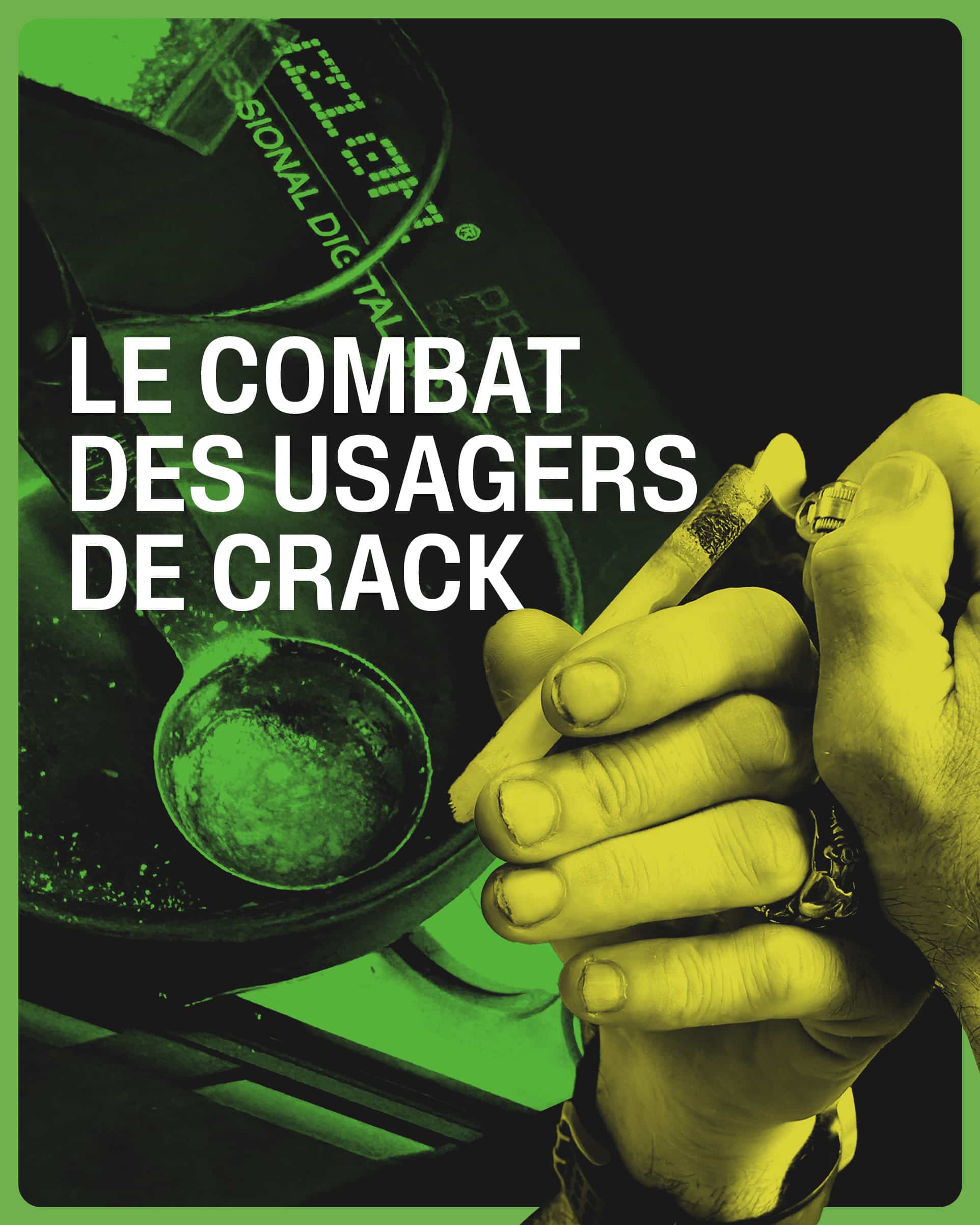 On a rencontré des usagers de crack pour mieux comprendre leur réalité ...