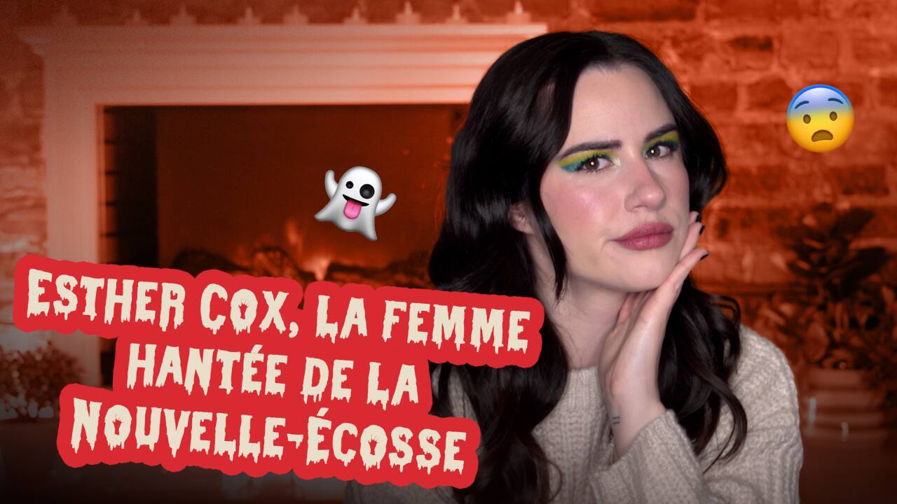 [VIDÉO] Esther Cox, la femme hantée de la Nouvelle-Écosse | billie