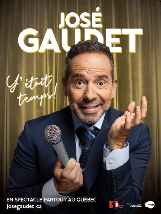 José Gaudet lancera l’an prochain son premier spectacle solo: «Y’était ...