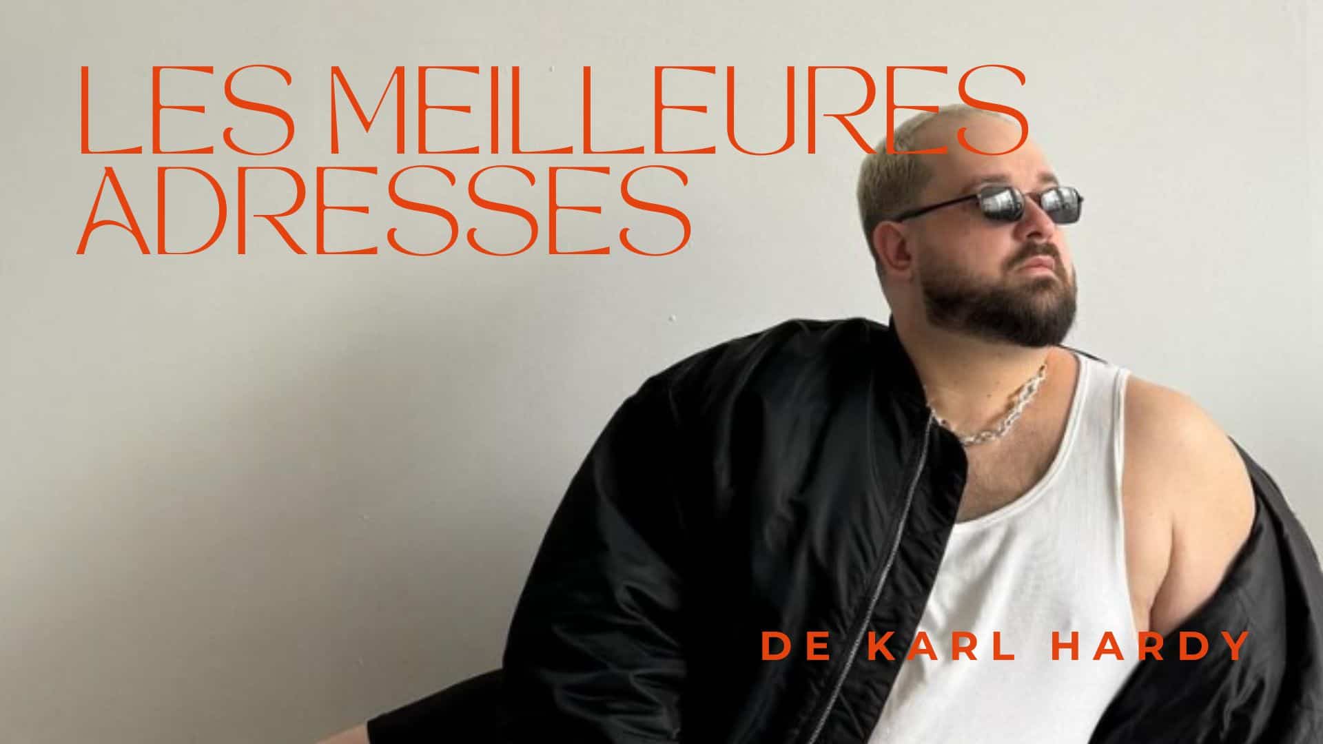 [VIDÉO] J’IRAI OÙ TU IRAS: Karl Hardy nous révèle ses meilleures ...