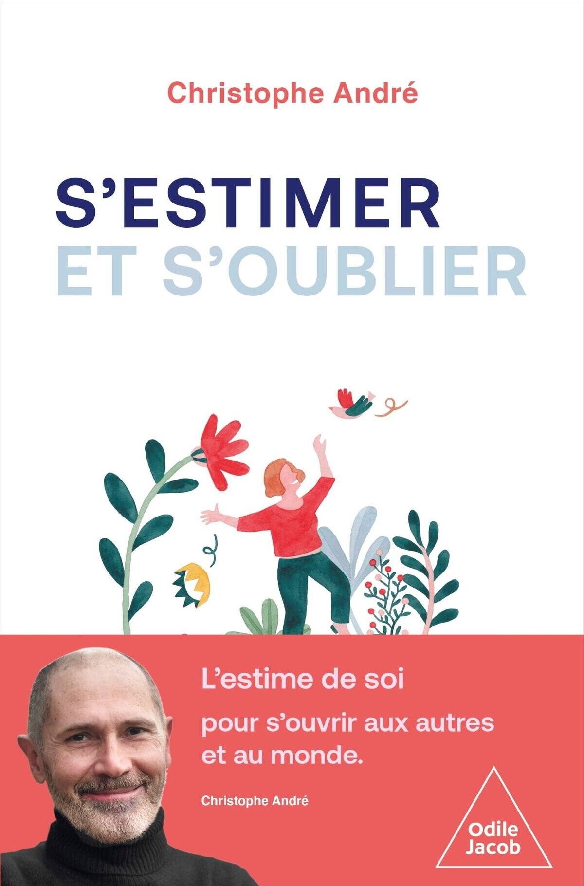 Dans son nouveau livre, «S'estimer et s'oublier», le psychiatre ...