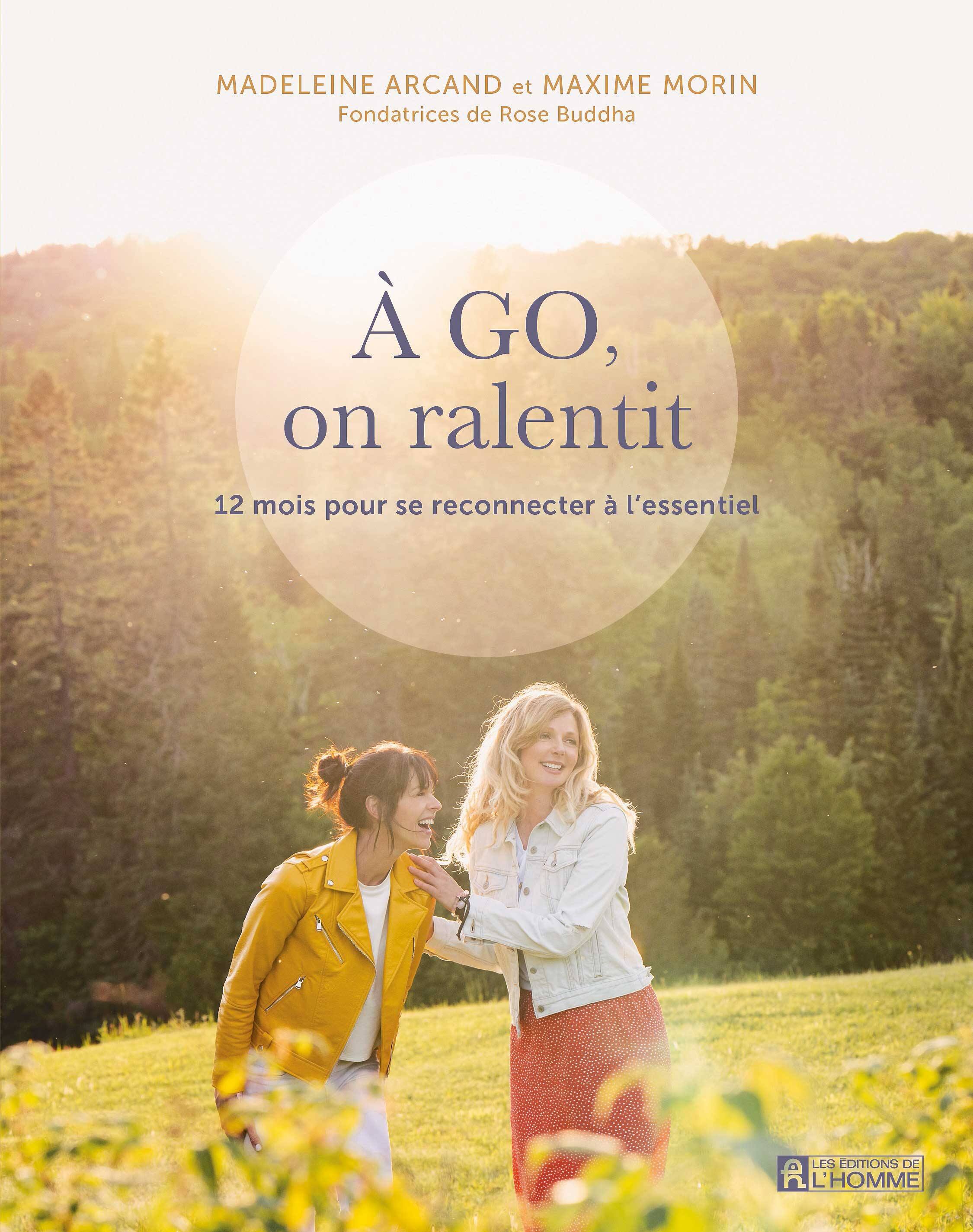 Madeleine Arcand et Maxime Morin: un livre pour adopter le «Slow Living ...