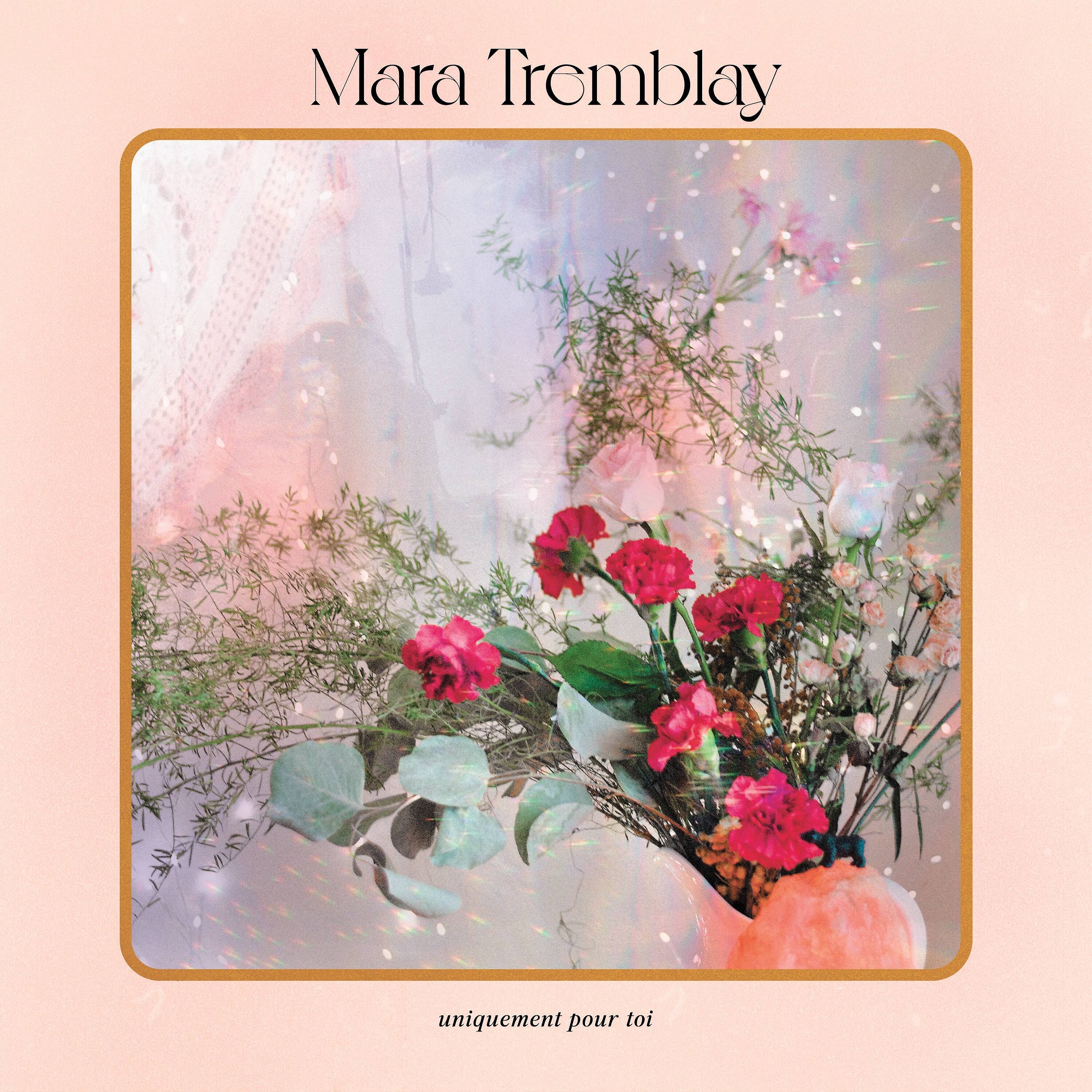 Mara Tremblay pourrait bien dévoiler son meilleur album en carrière | JDQ