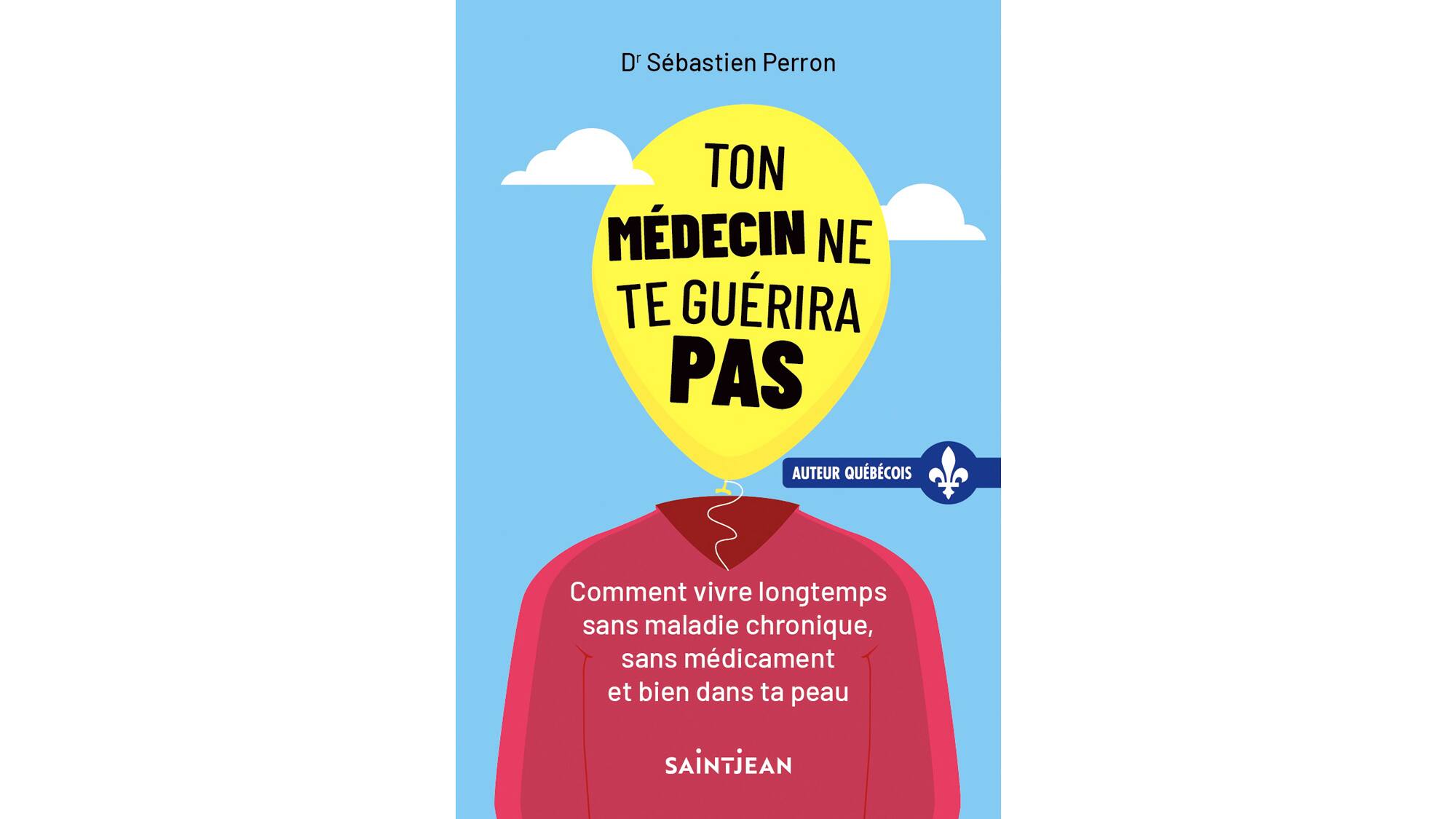 Ton médecin ne te guérira pas: prendre sa santé en main | JDM