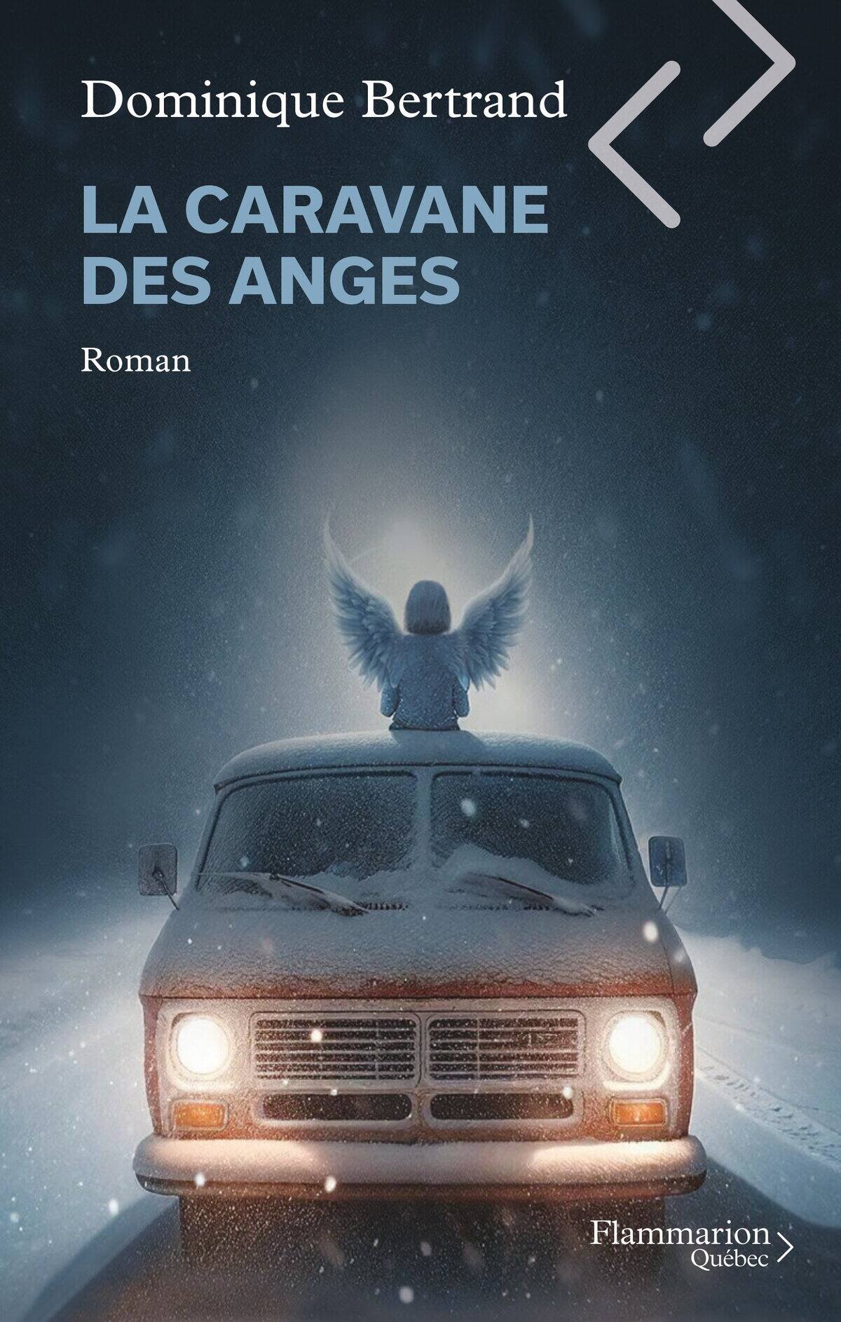 Le roman «La caravane des anges» de Dominique Bertrand sera adapté au ...