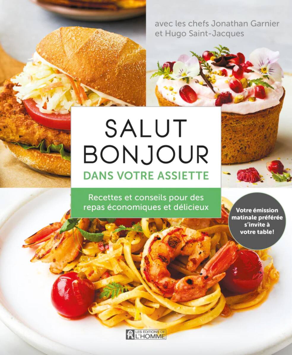 Les meilleures recettes des chefs de Salut Bonjour | Salut Bonjour