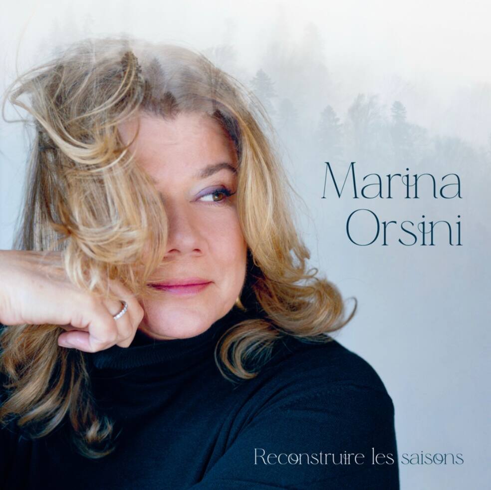 Marina Orsini lancera un tout premier album en carrière, «Reconstruire ...