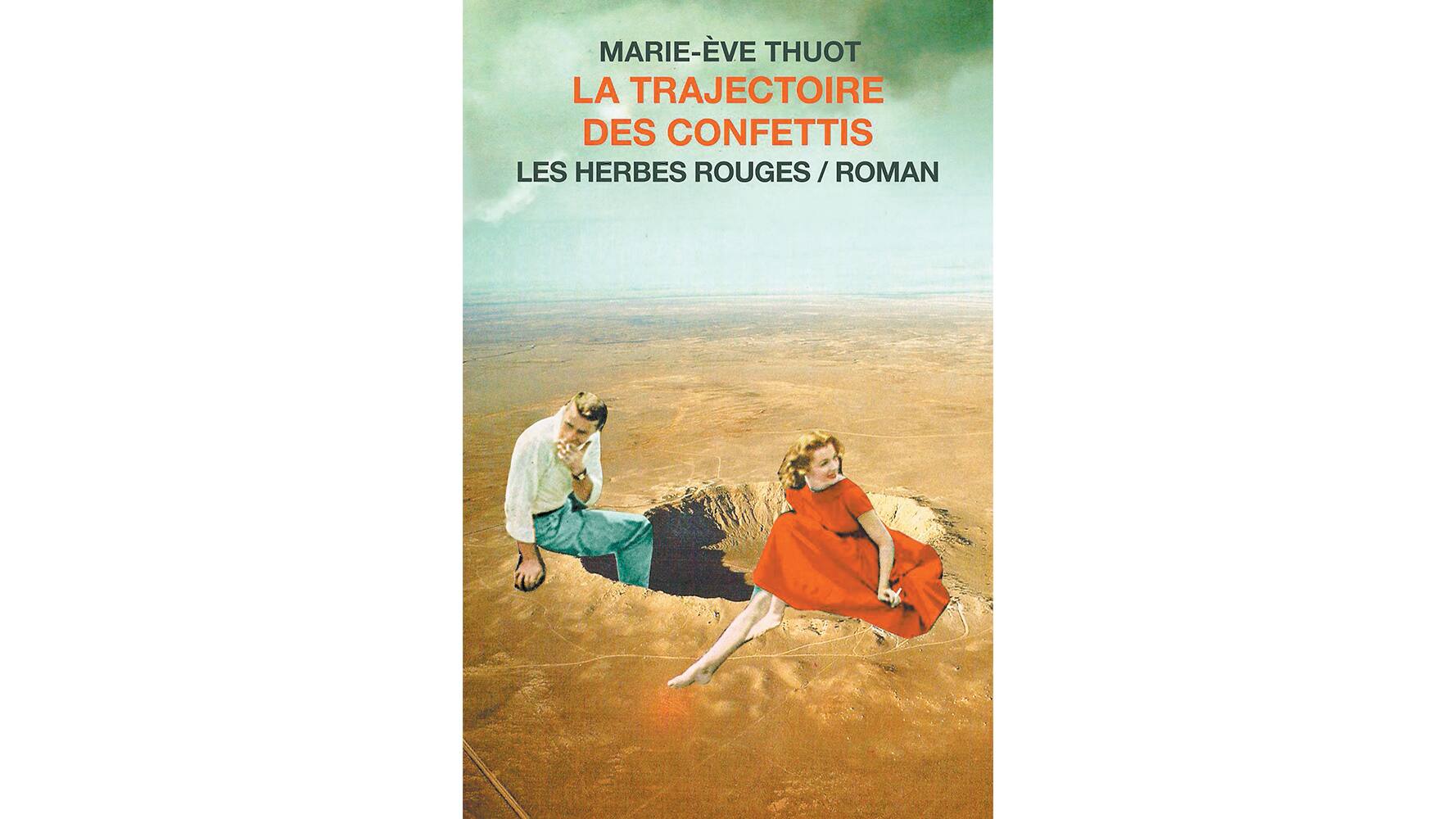 «La trajectoire des confettis» de Marie-Ève Thuot: lauréate du Prix des ...