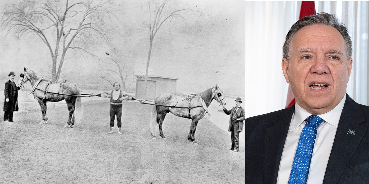 De Louis Cyr à François Legault: le test de l’écartèlement | JDQ