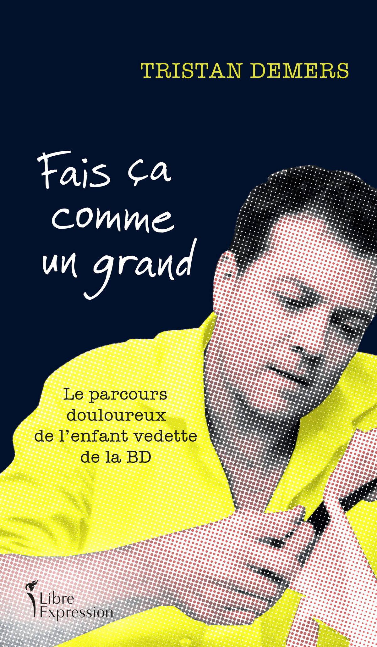 Tristan Demers raconte son parcours douloureux d'enfant-vedette de la ...