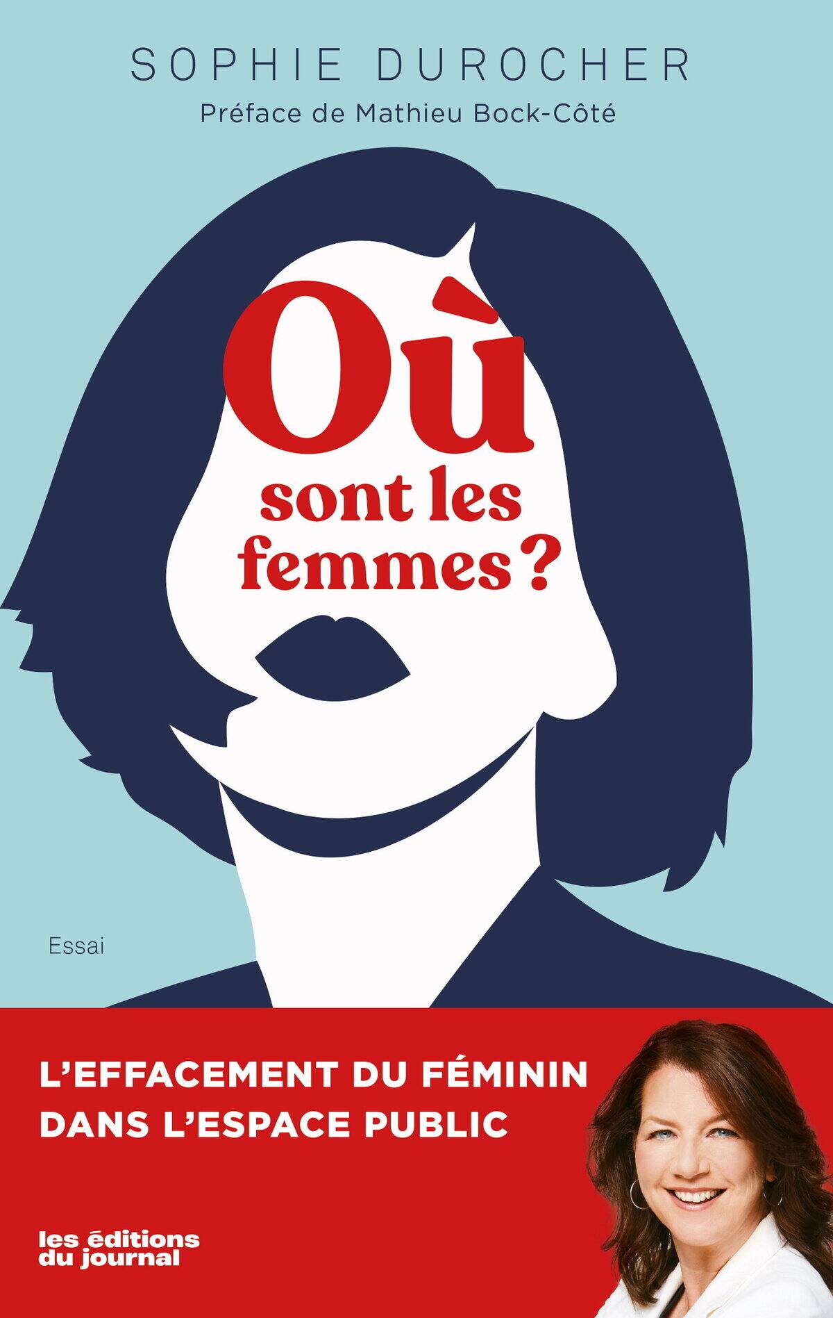 Sophie Durocher publie un essai sur l'effacement des femmes dans l ...