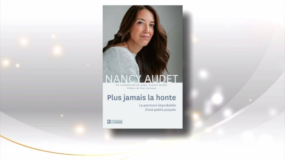 «Plus jamais la honte»: le récit bouleversant de Nancy Audet | Salut ...