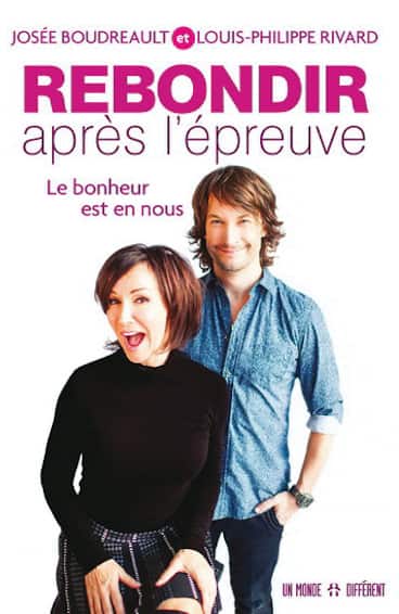 Josée Boudreault et Louis-Philippe Rivard ont dû faire des deuils ...