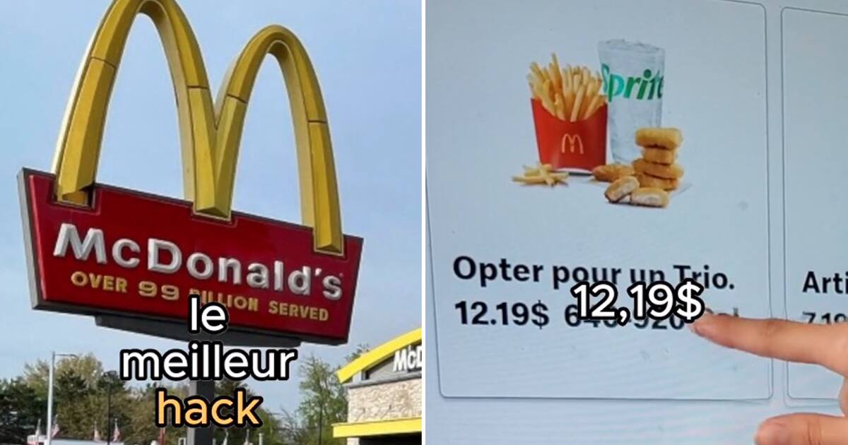 McDo: un grand génie québécois a découvert une astuce pour payer moins ...