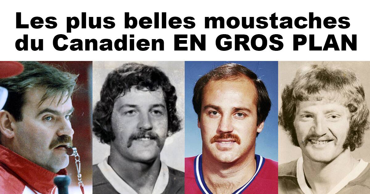 Les plus belles moustaches du Canadien en gros plan | Le Sac de chips