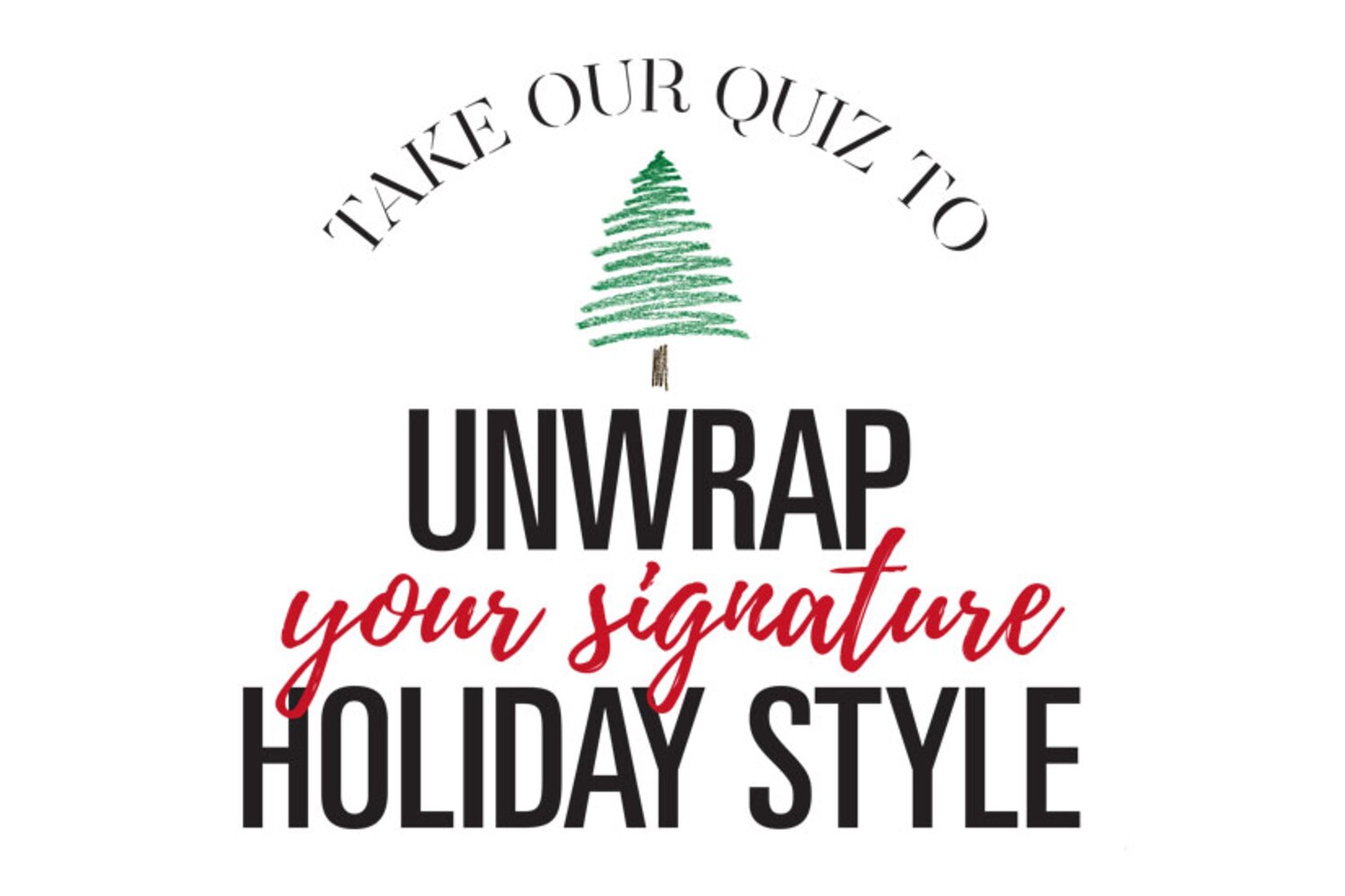 Quiz: What's your signature holiday style | Style at Home