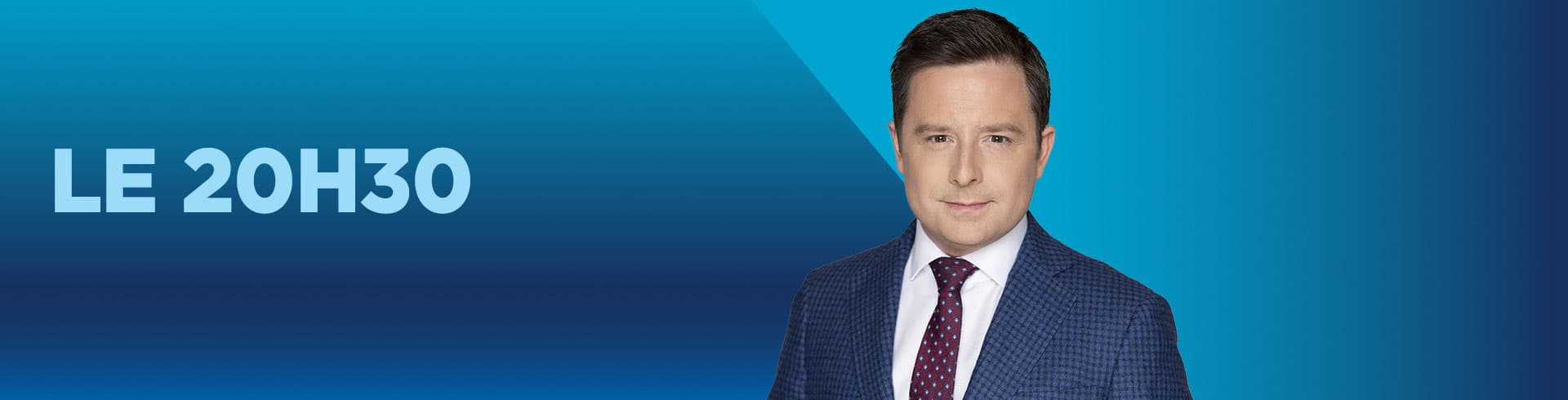 Le 20H30 | LCN | TVA Nouvelles