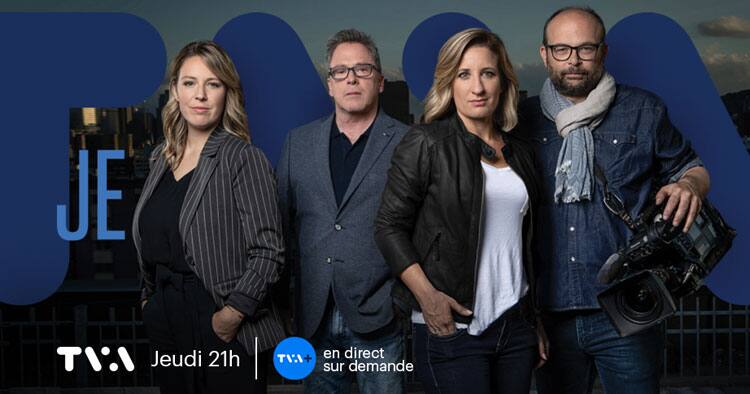 JE : émission d'enquête | LCN | TVA Nouvelles