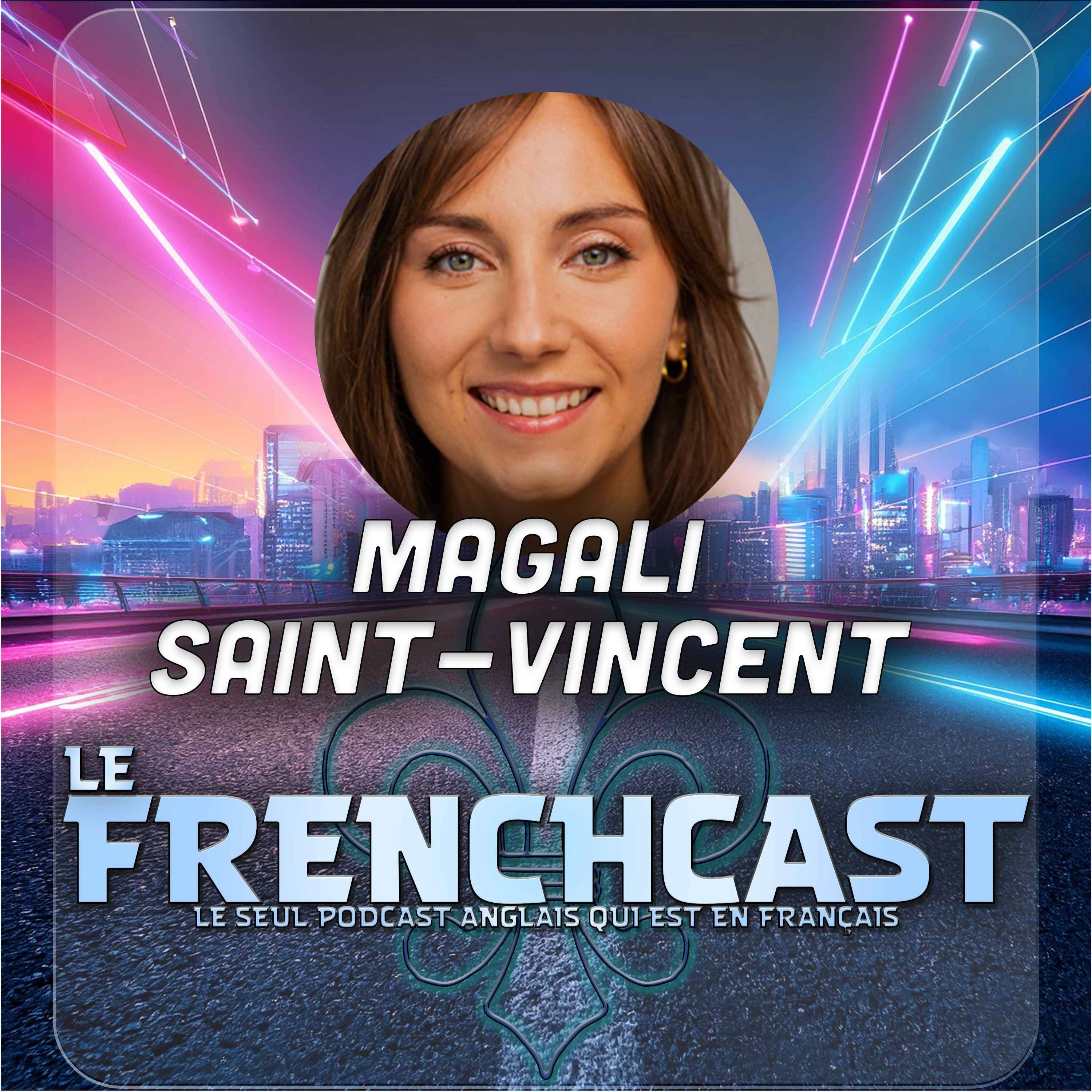 #207 - Magali Saint-Vincent | Le Frenchcast | QUB | QUB radio