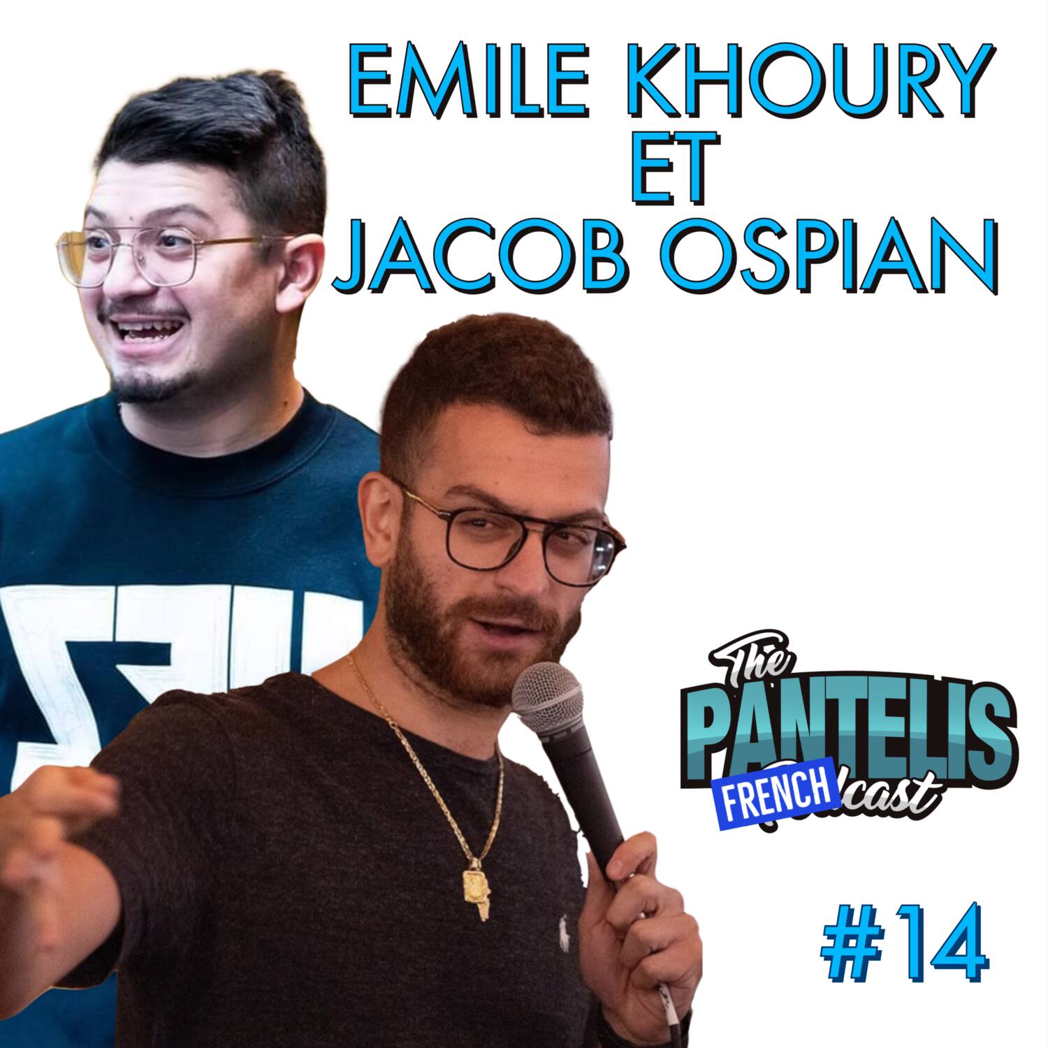 #14 - Emile Khoury Et Jacob Ospian | Le Frenchcast | QUB | QUB radio