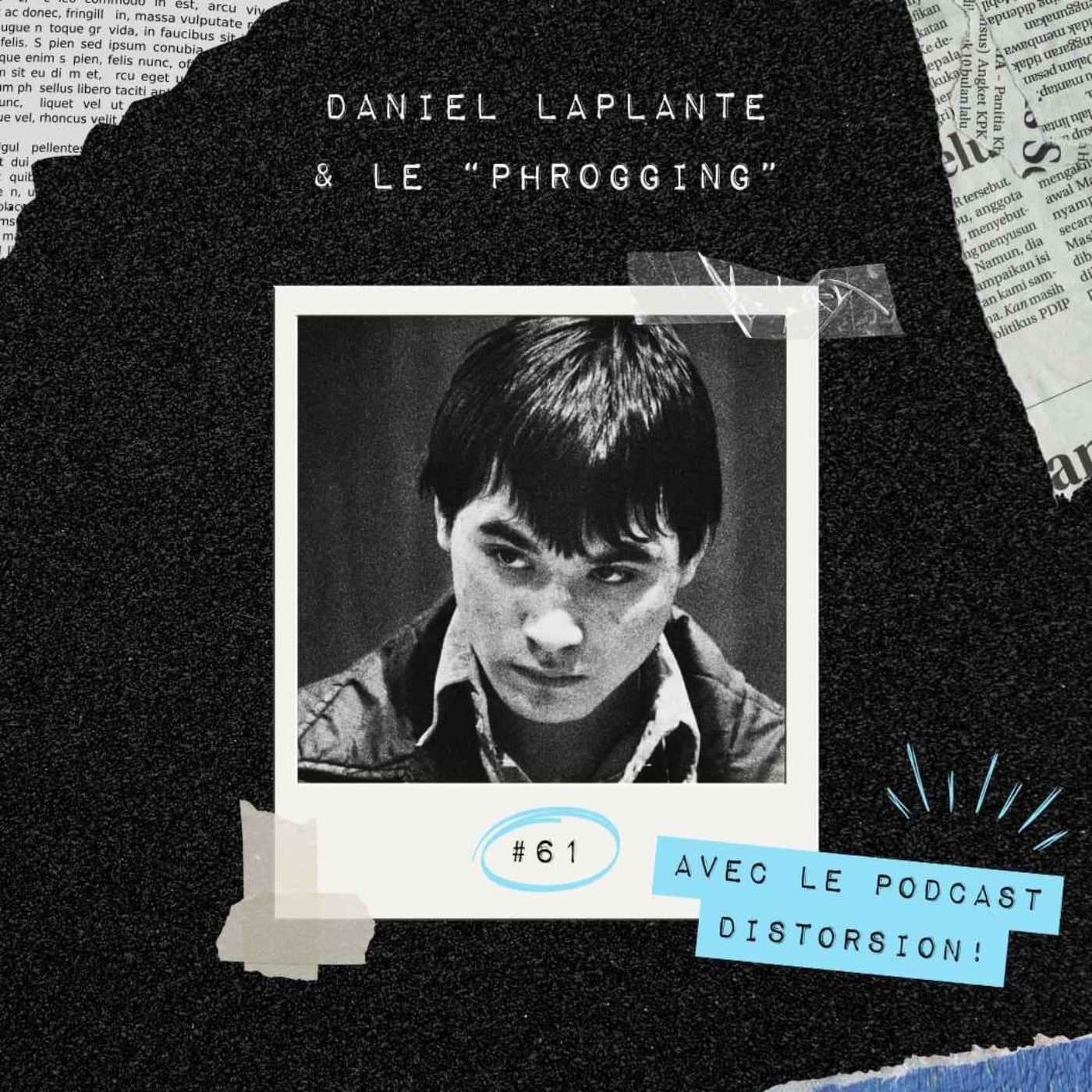Daniel Laplante et le “phrogging” - Crime Glacé x Distorsion ...