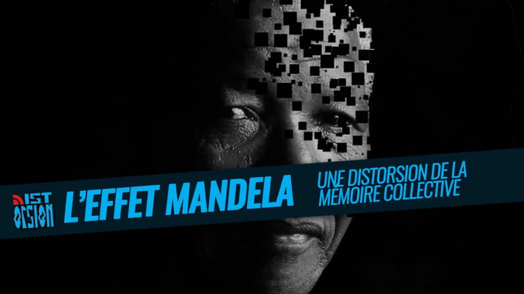 #18 - L'Effet Mandela - Une Distorsion de la mémoire collective | Distorsion | QUB | QUB radio